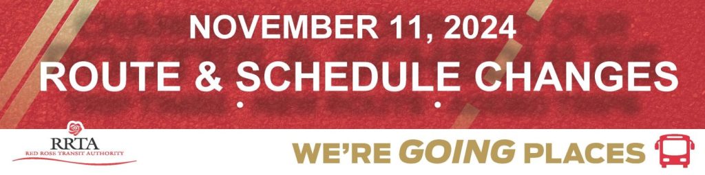 RRTA's Approved Route & Schedule Changes - Red Rose Transit Authority